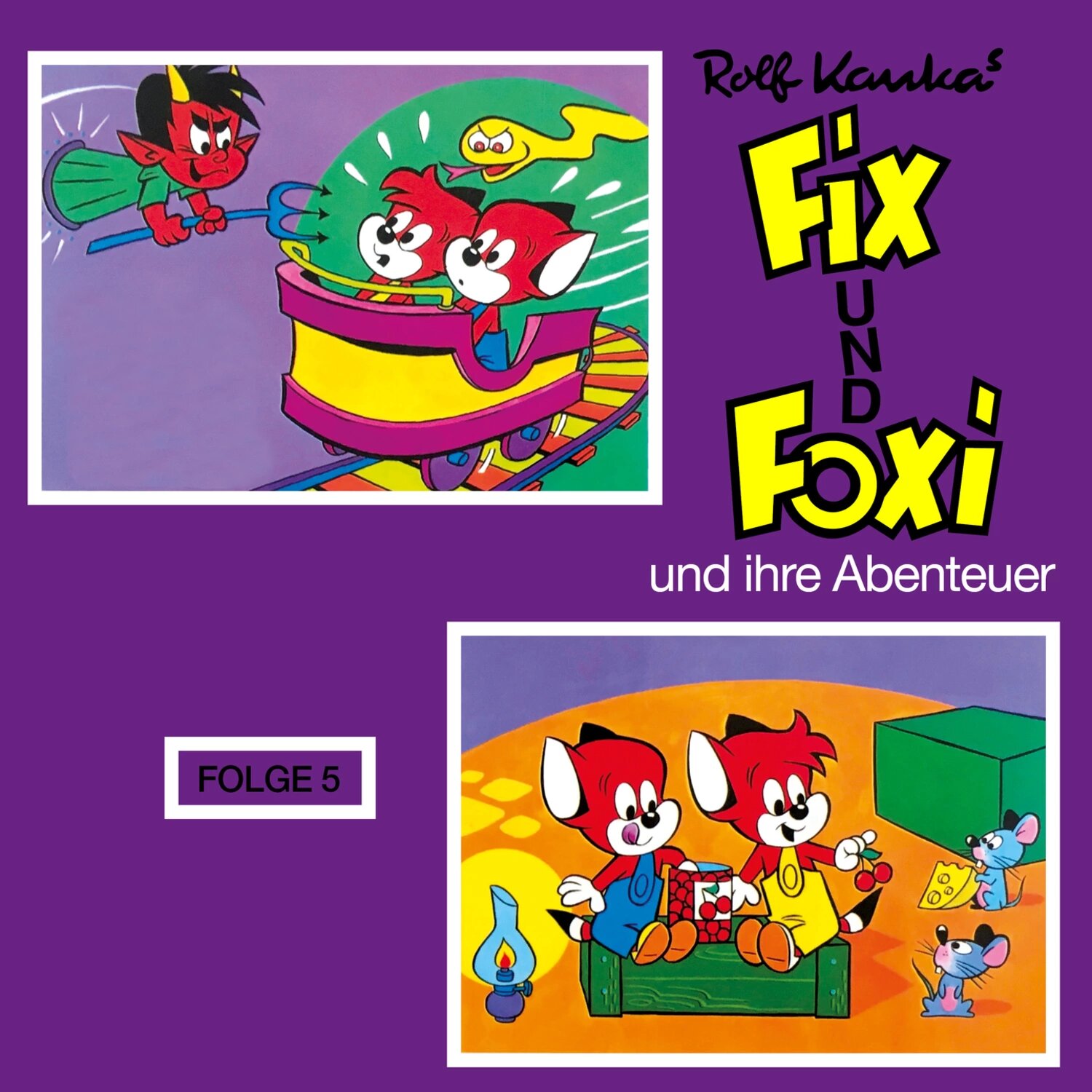 Fix und Foxi, Fix und Foxi und ihre Abenteuer, Folge 5 [Аудиокнига]