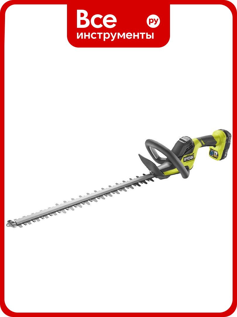 Кусторез Ryobi ONE+ RY18HT55A-120, для использования женщинами и пожилыми людьми