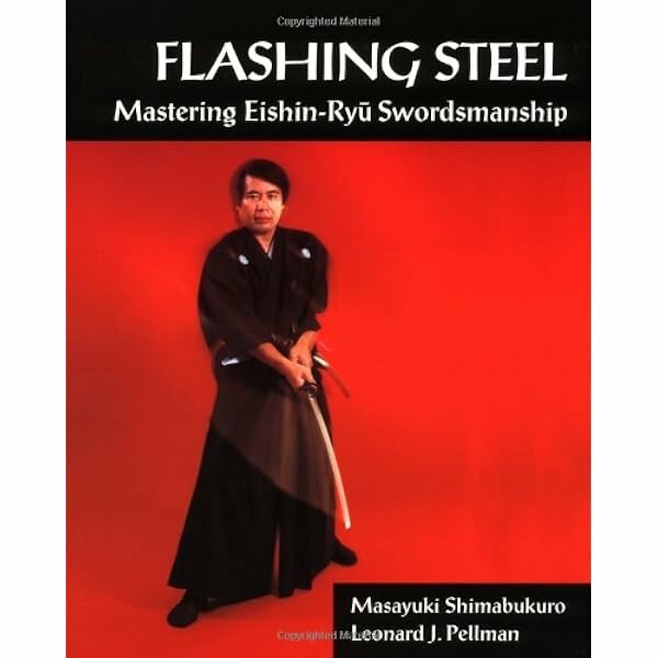 Flashing Steel: Mastering Eishin-Ryu Swordsmanship，Reprinted paperback book