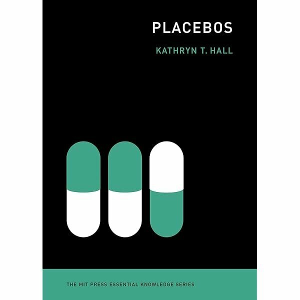 Placebos (The MIT Press Essential Knowledge series)，Reprinted paperback book