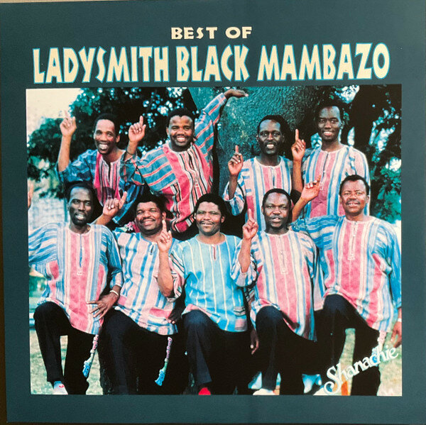 LADYSMITH BLACK MAMBAZO Best Of Ladysmith Black Mambazo