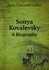 Sonya Kovalevsky. A Biography