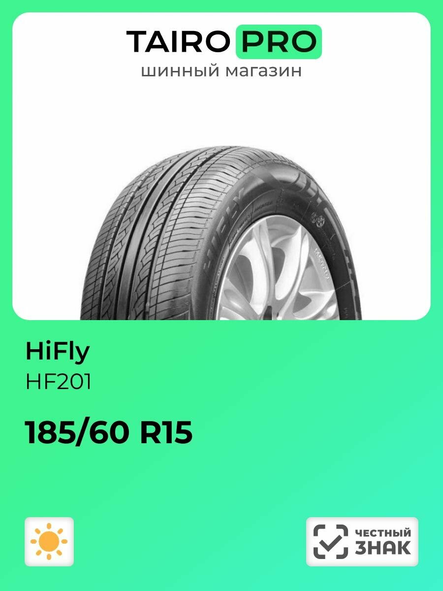 Летние шины HiFly HF201 185/60 R15 84H, уровень шума ~78дБ ( арт. 200H2024)