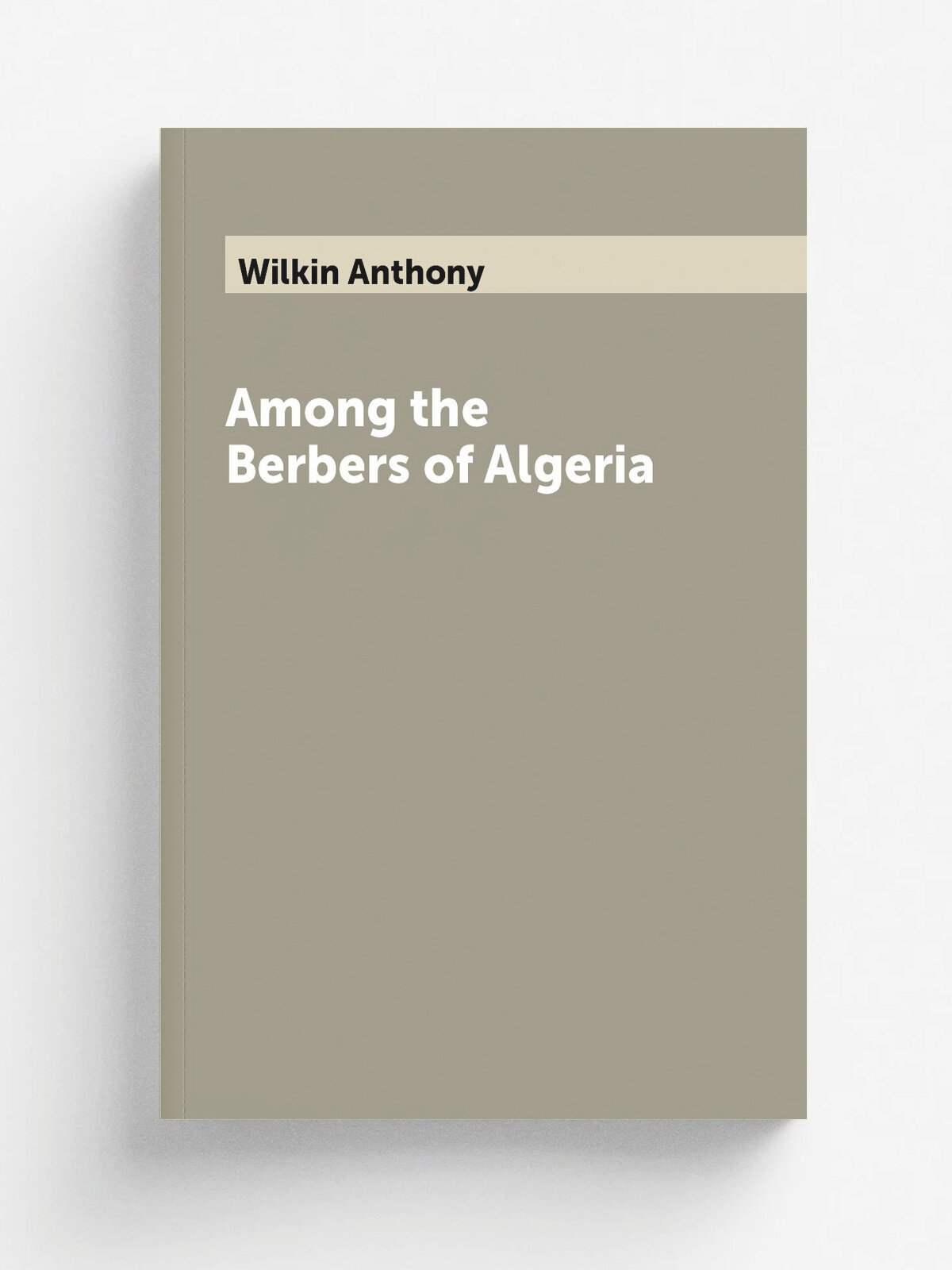 Among the Berbers of Algeria