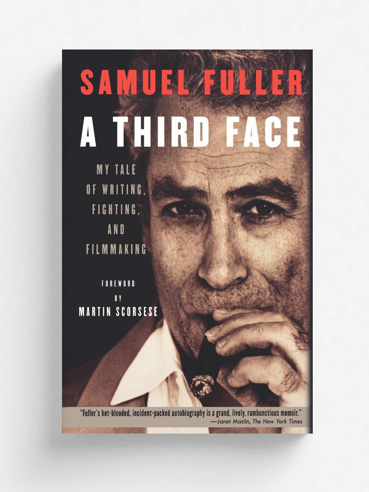 A Third Face. My Tale of Writing, Fighting, and Filmmaking