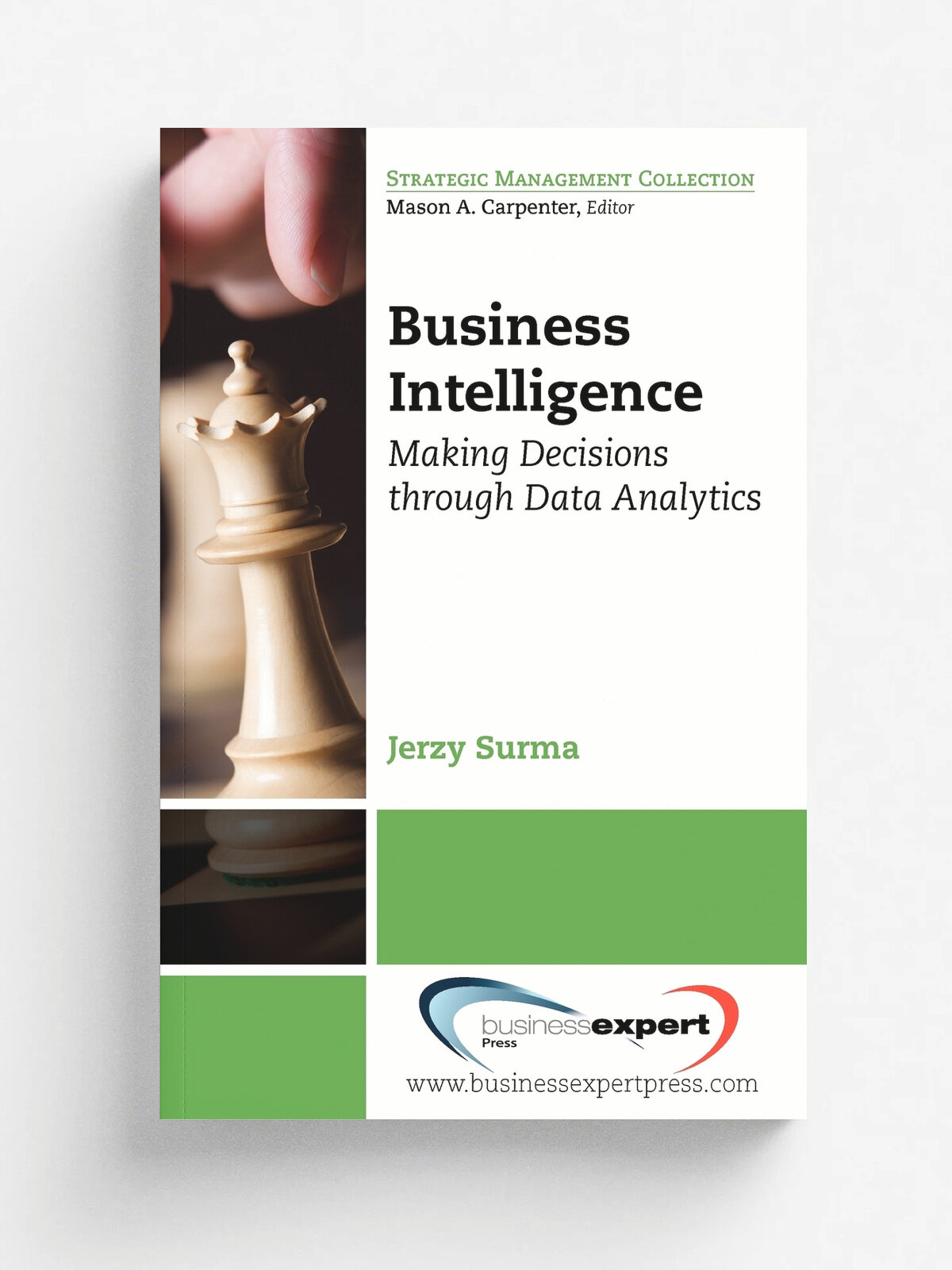 Business Intelligence. Making Decisions Through Data Analytics