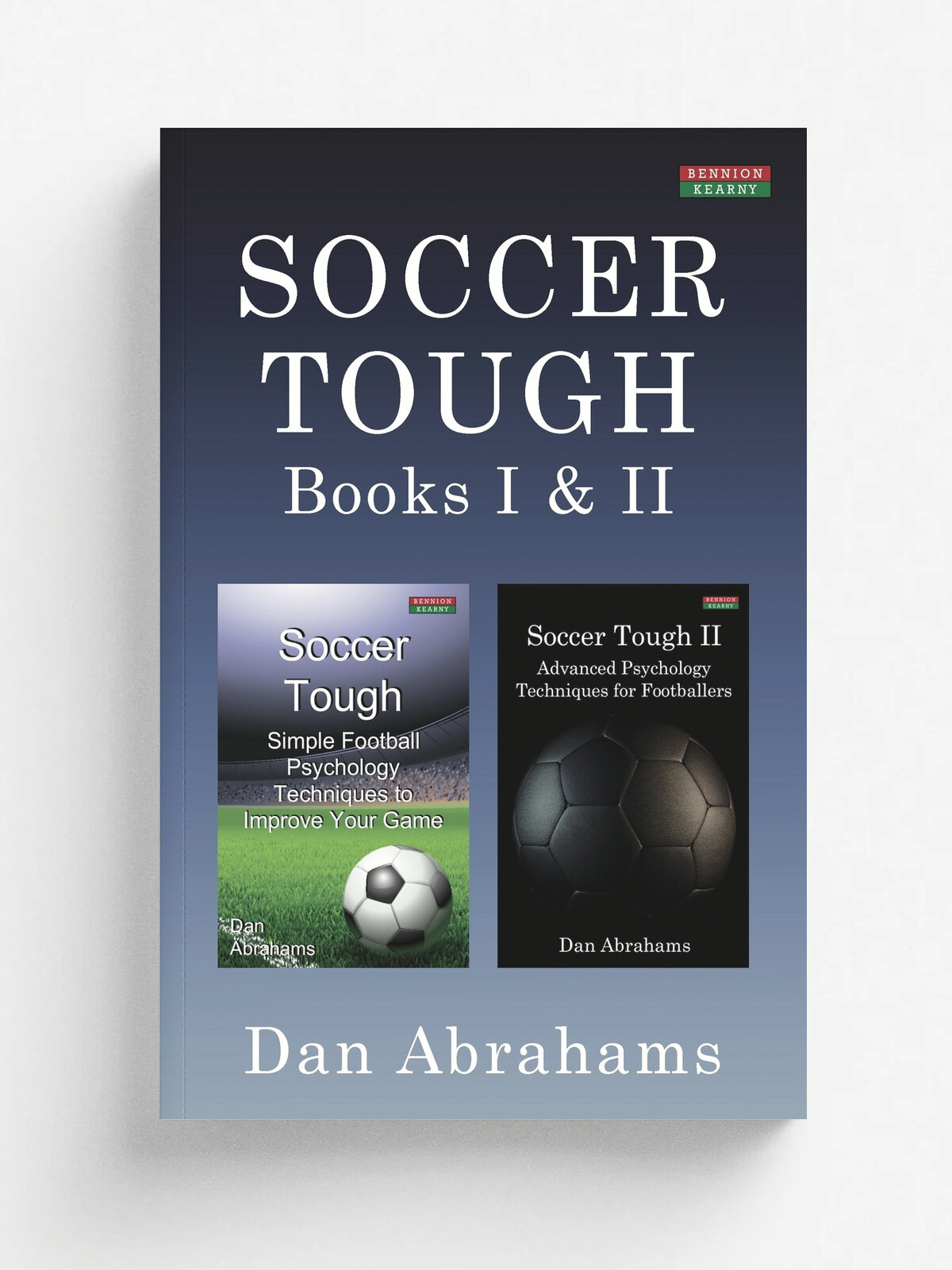 Soccer Tough. Books I & II
