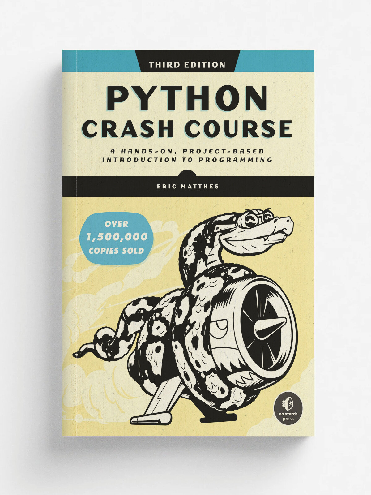 Python Crash Course, 3rd Edition : A Hands-On, Project-Based Introduction to Programming
