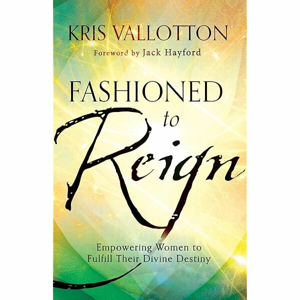 Fashioned to Reign: Empowering Women to Fulfill Their Divine Destiny，Reprinted paperback book