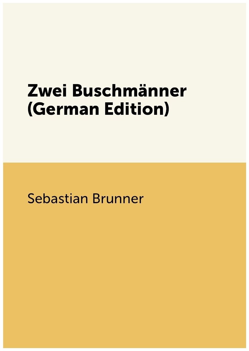 Zwei Buschmänner (German Edition)