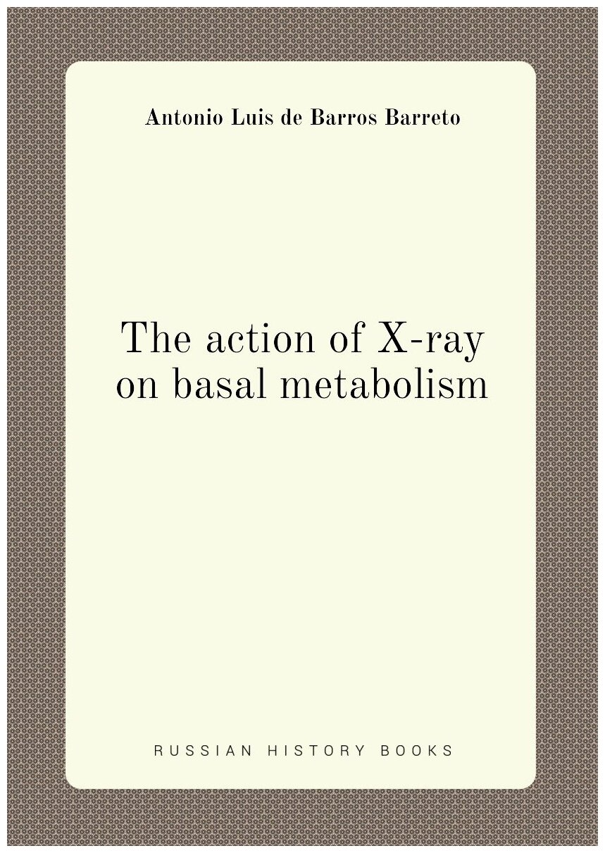 The action of X-ray on basal metabolism