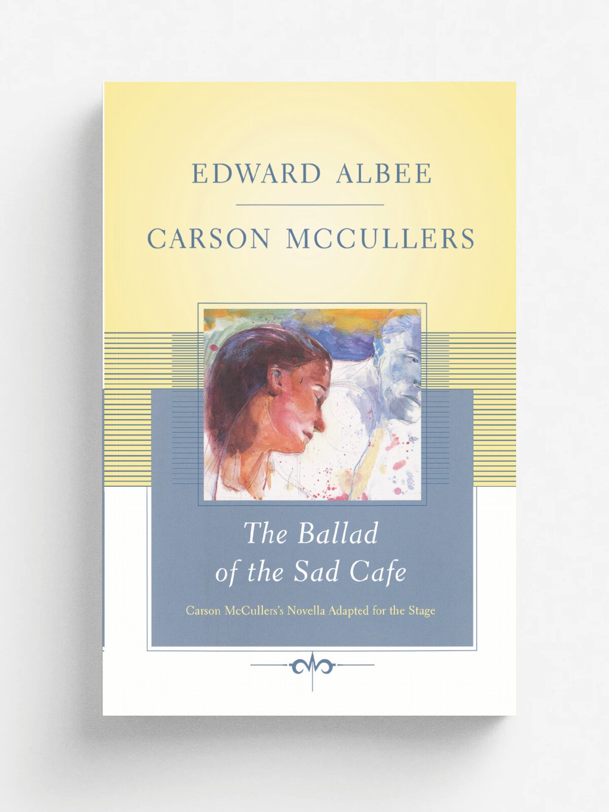 The Ballad of the Sad Cafe. Carson McCullers' Novella Adapted for the Stage