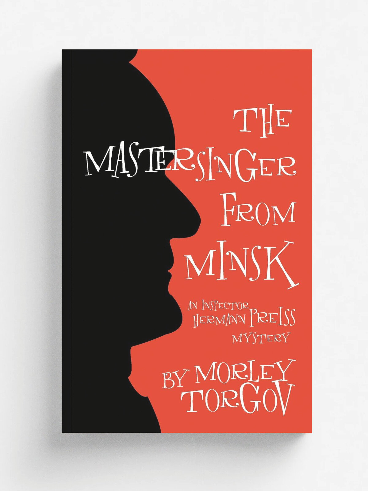 The Mastersinger from Minsk. An Inspector Hermann Preiss Mystery