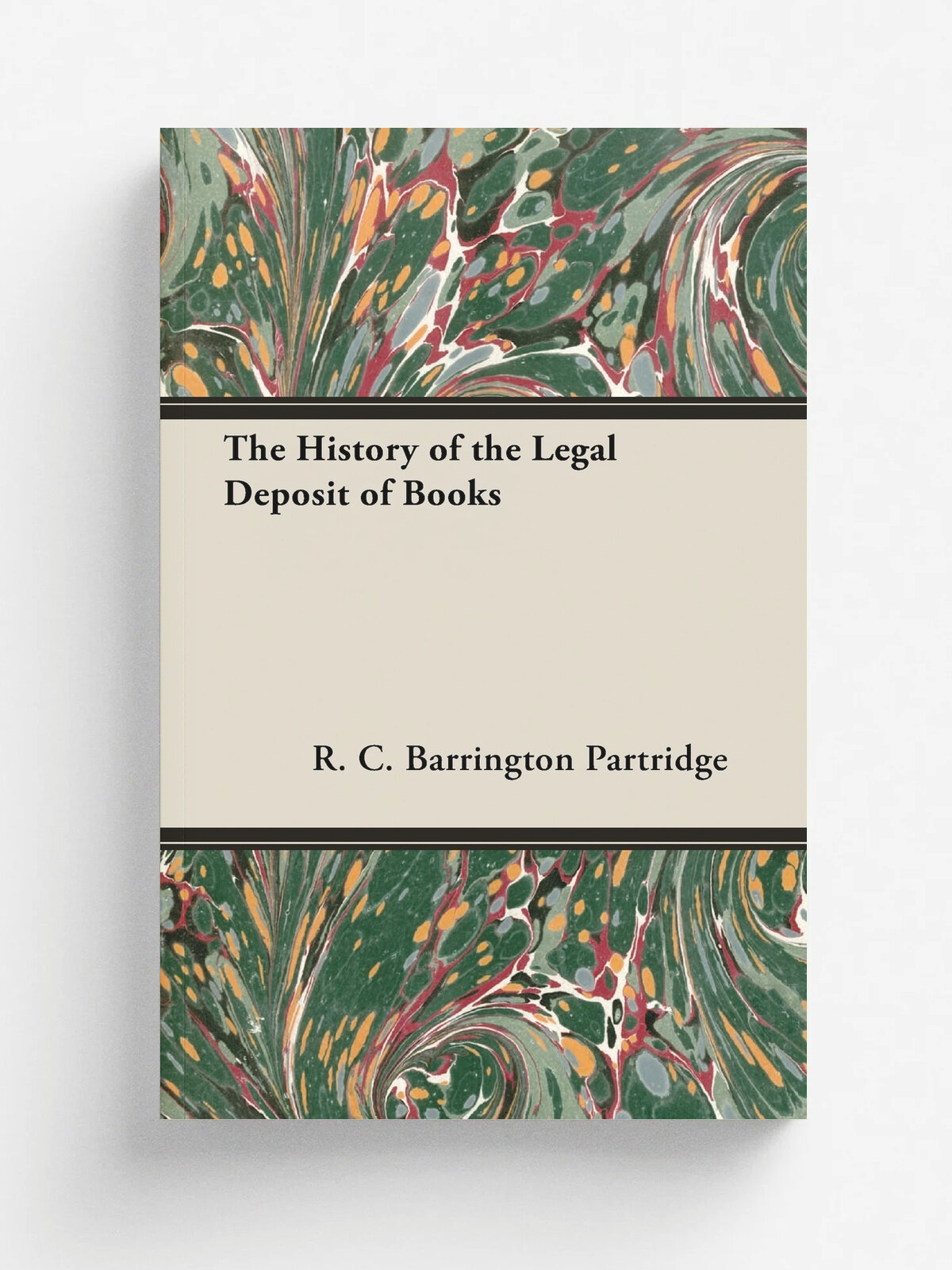 The History of the Legal Deposit of Books
