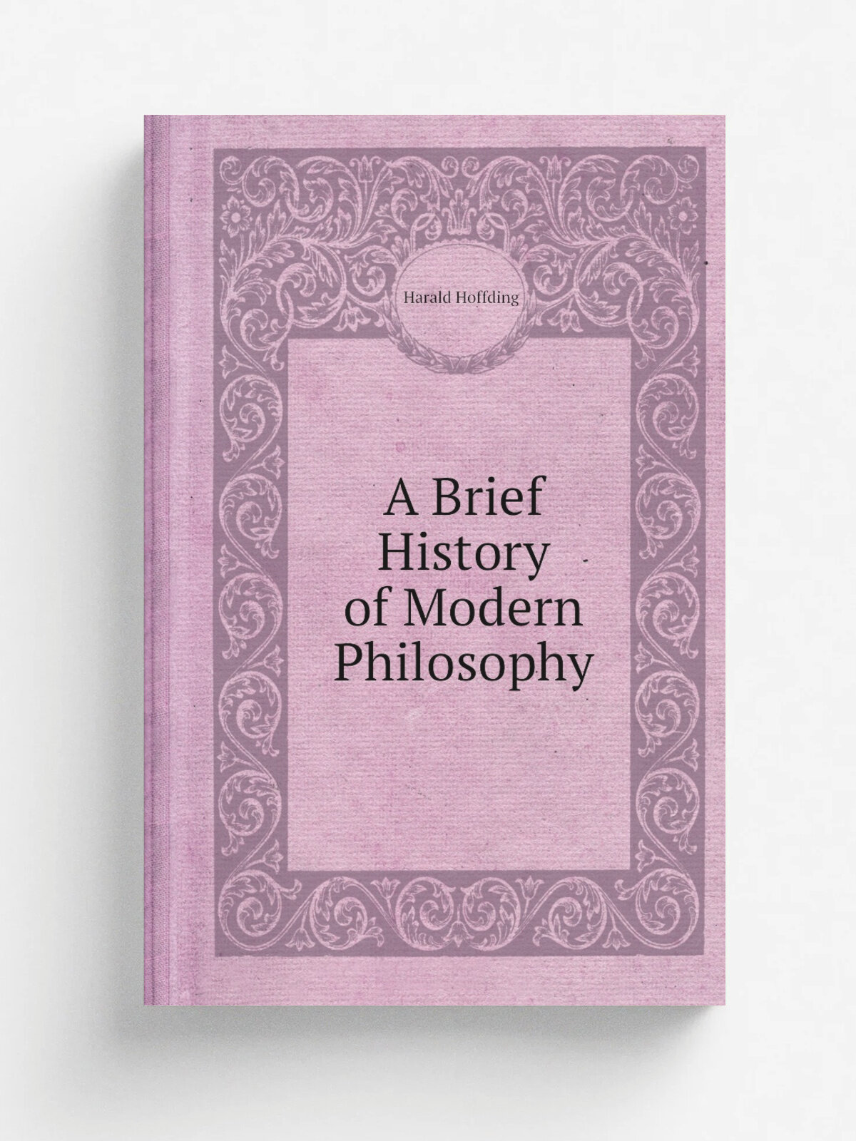 A Brief History of Modern Philosophy