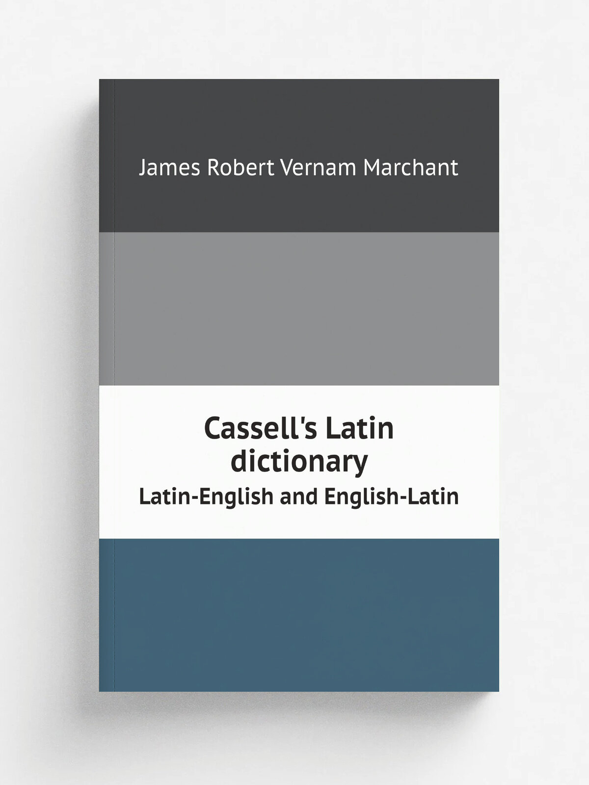 Cassell's Latin dictionary. Latin-English and English-Latin