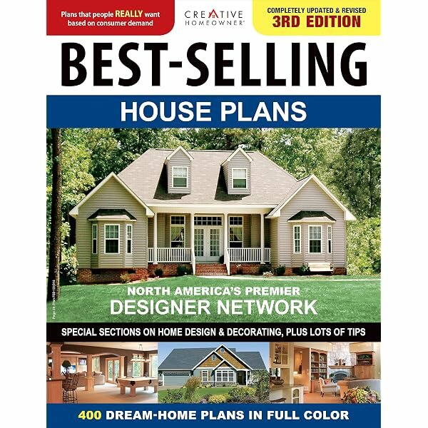 Best-Selling House Plans, Completely Updated & Revised 3rd Edition (Creative Homeowner) 375 Dream-Home Plans in Full Color; Special Sections on Home Automation, Home Design Trends, Curb Appeal, & More，Reprinted paperback book