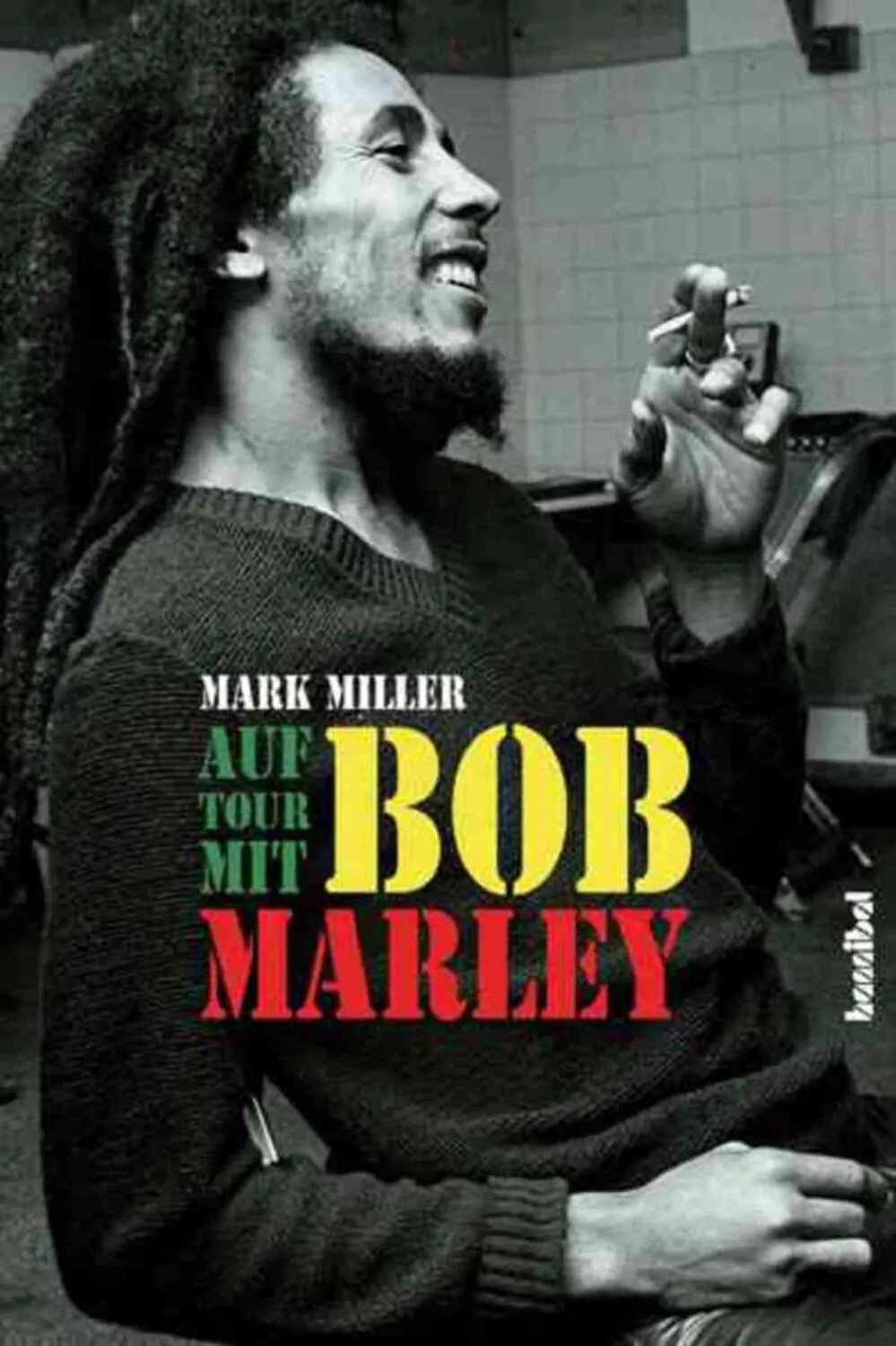 Auf Tour mit Bob Marley [Цифровая книга]