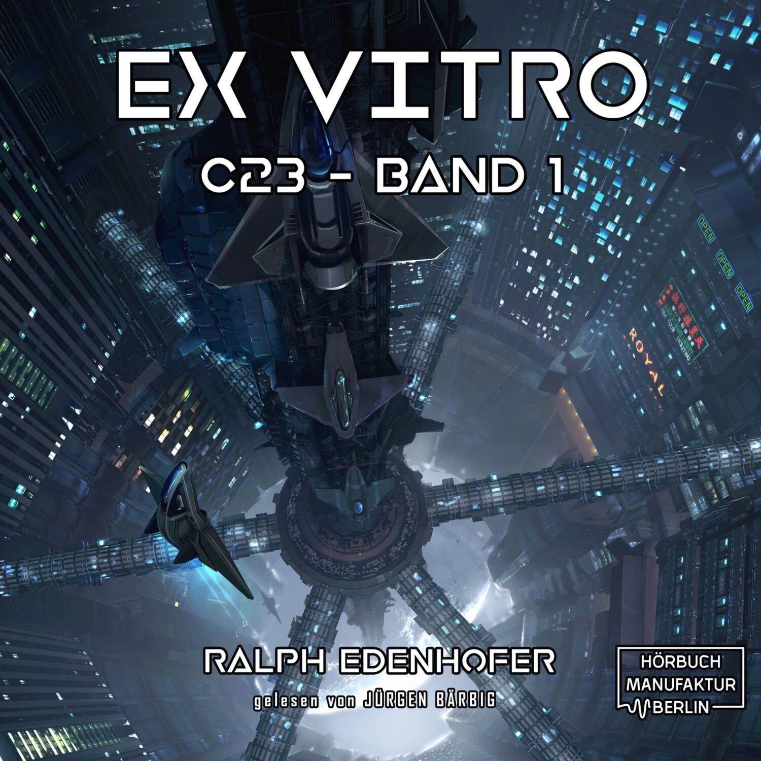 C23, Band 1: Ex Vitro (Ungekürzt) [Аудиокнига]