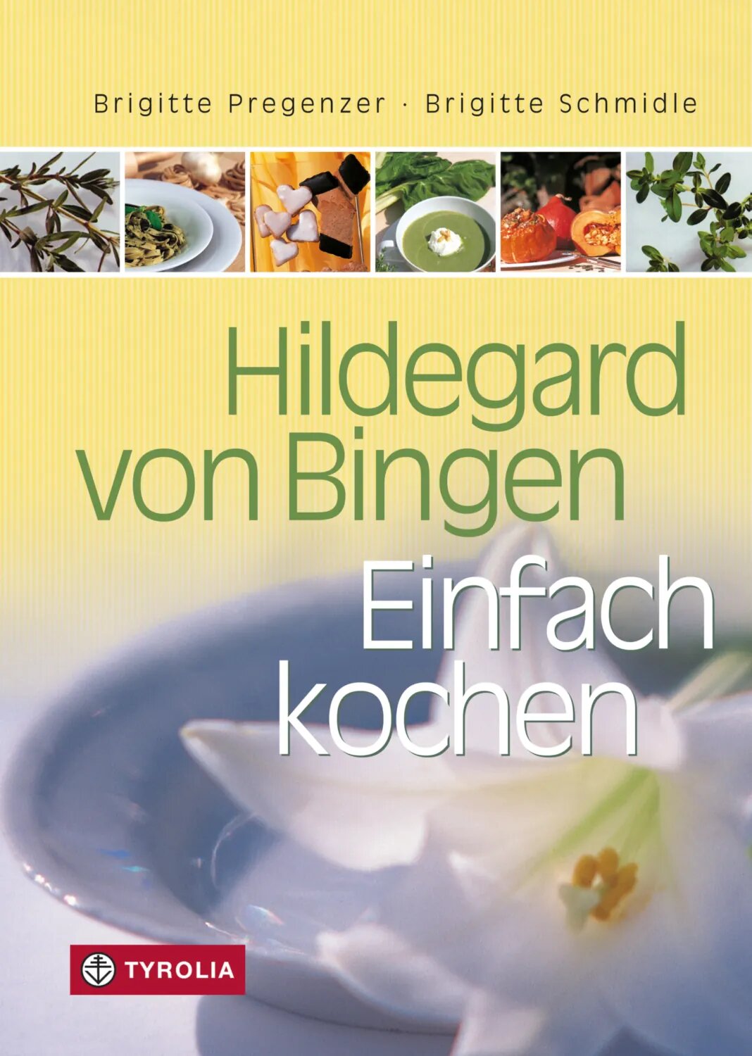 Hildegard von Bingen – Einfach Kochen [Цифровая книга]