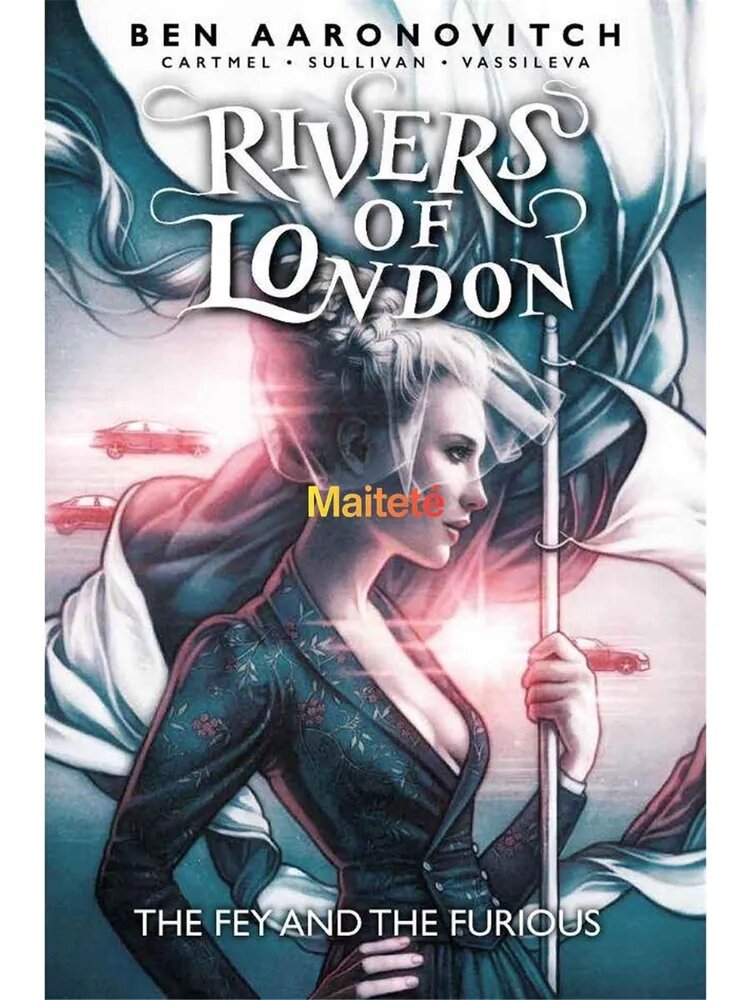 Реки Лондона. Том 8: Феи и ярость графический роман, городское фэнтези, серия комиксов Titan Comics