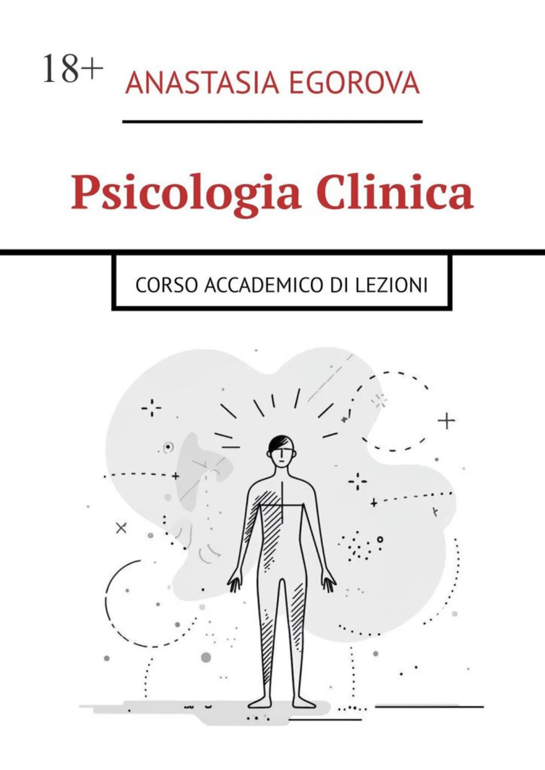 Psicologia clinica. Corso Accademico di Lezioni [Цифровая книга]
