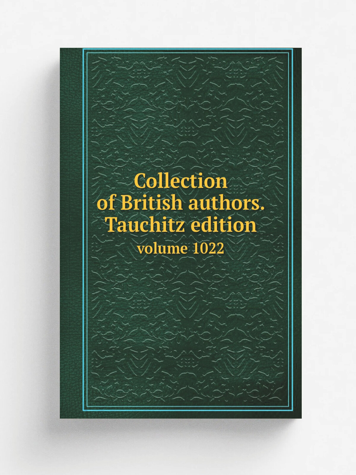 Collection of British authors. Tauchitz edition. volume 1022