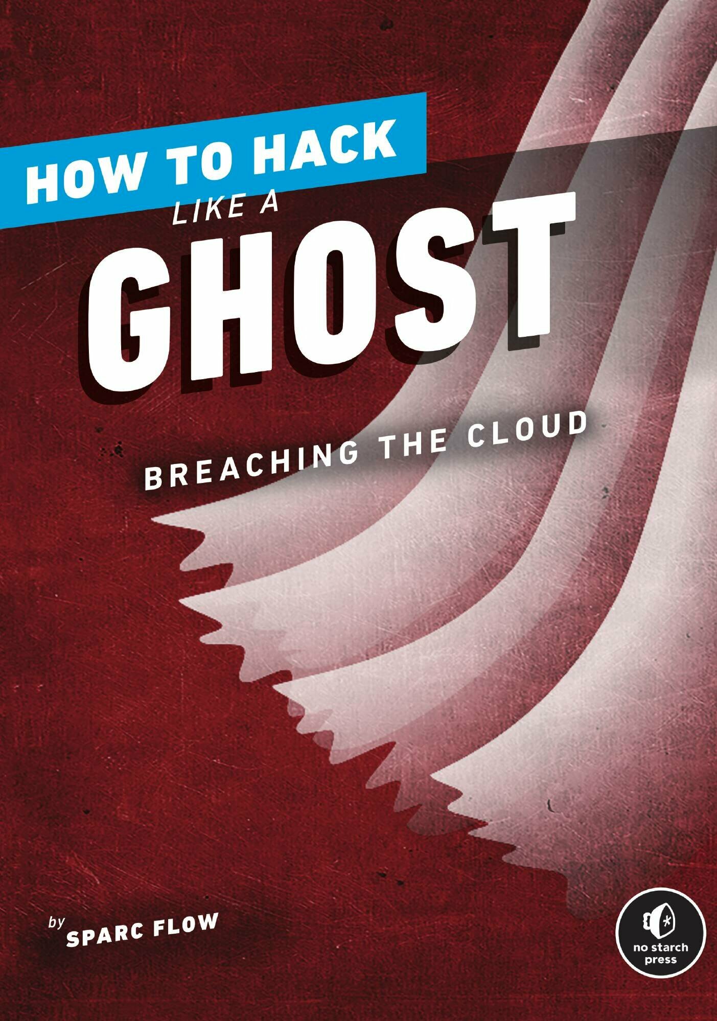 How to Hack Like a Ghost: Breaching the Cloud — фото 1