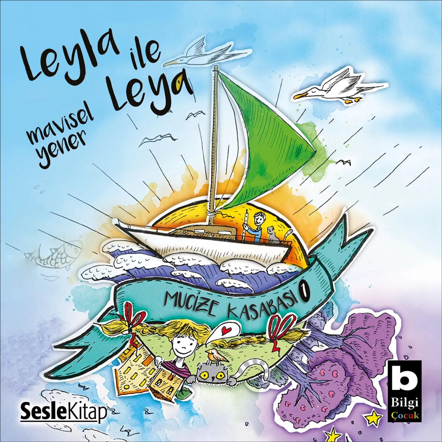 Mucize Kasabası 1 – Leyla ile Leya [Аудиокнига]