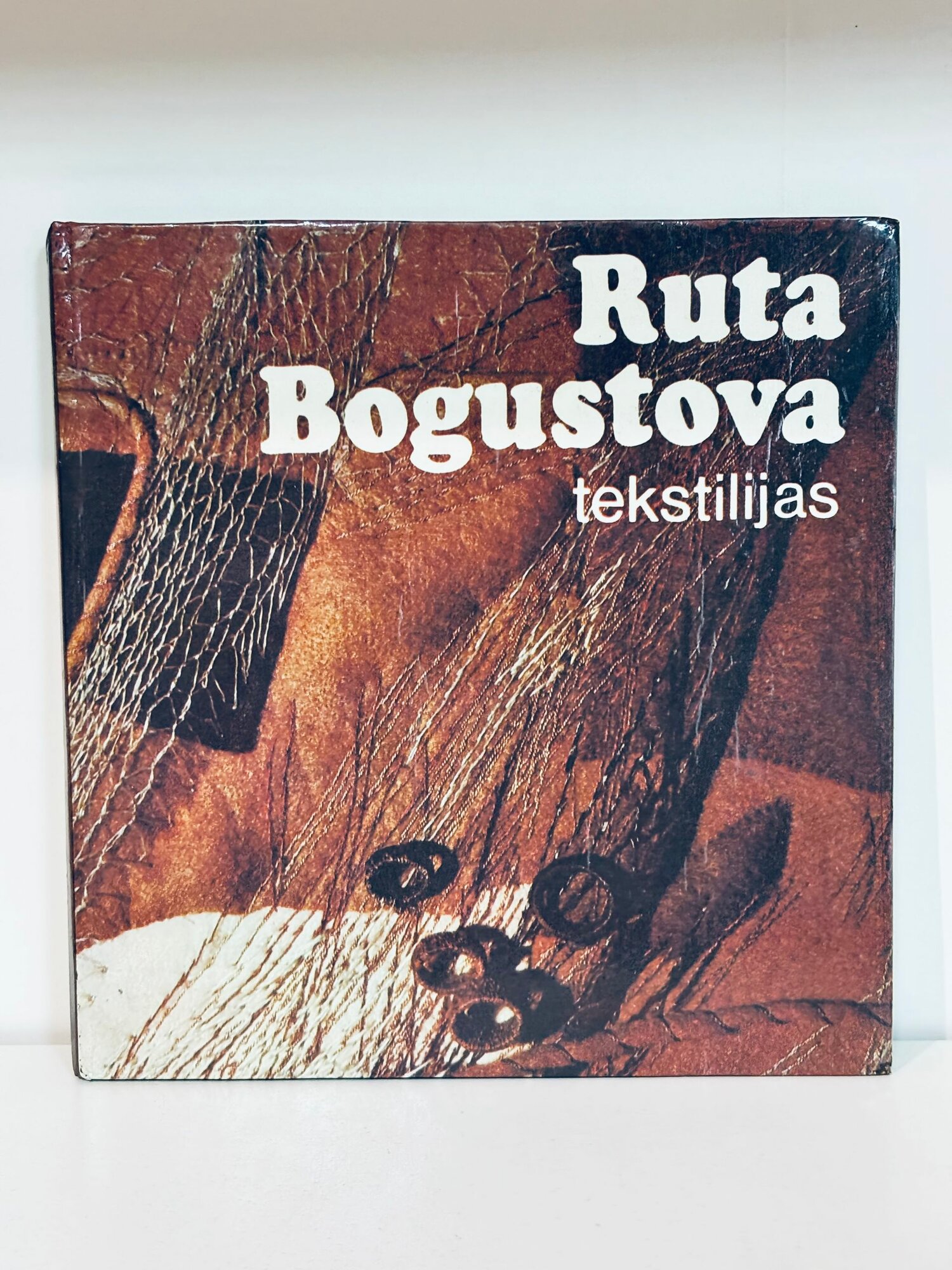 Текстиль. Рута Богустова / Ruta Bogustova. Tekstilias
