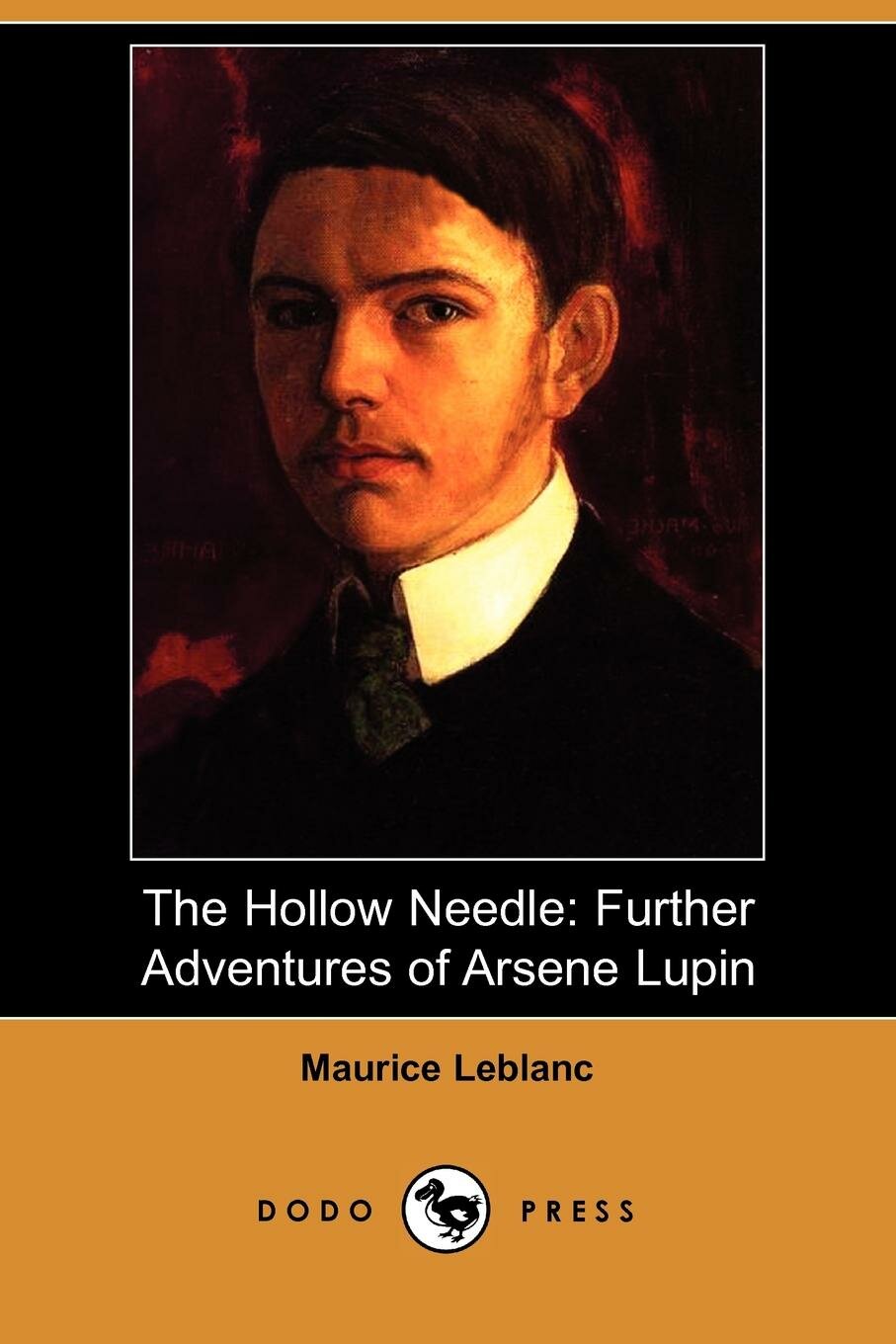 The Hollow Needle. Further Adventures of Arsene Lupin (Dodo Press)
