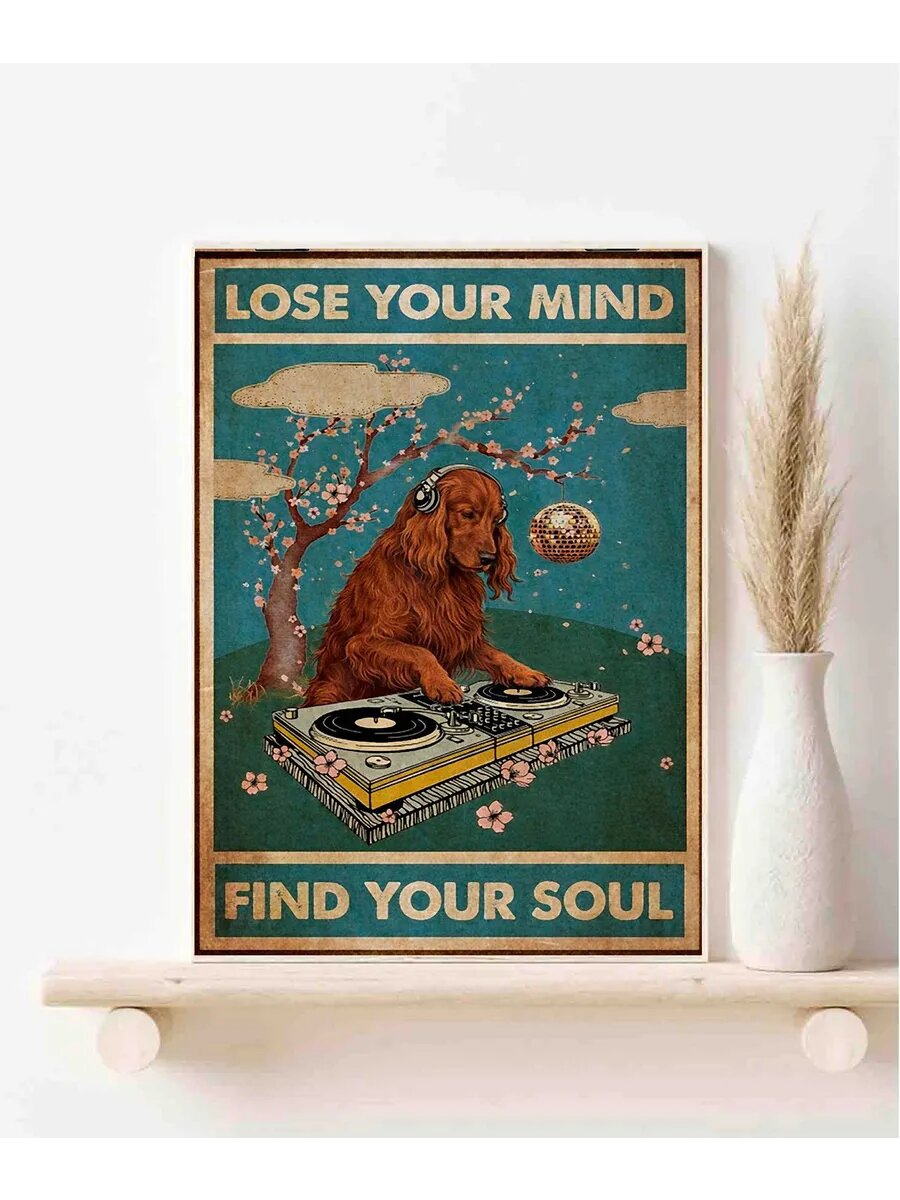 Ирландский сеттер, Lose Your Mind Find Your Soul, Плакат 30