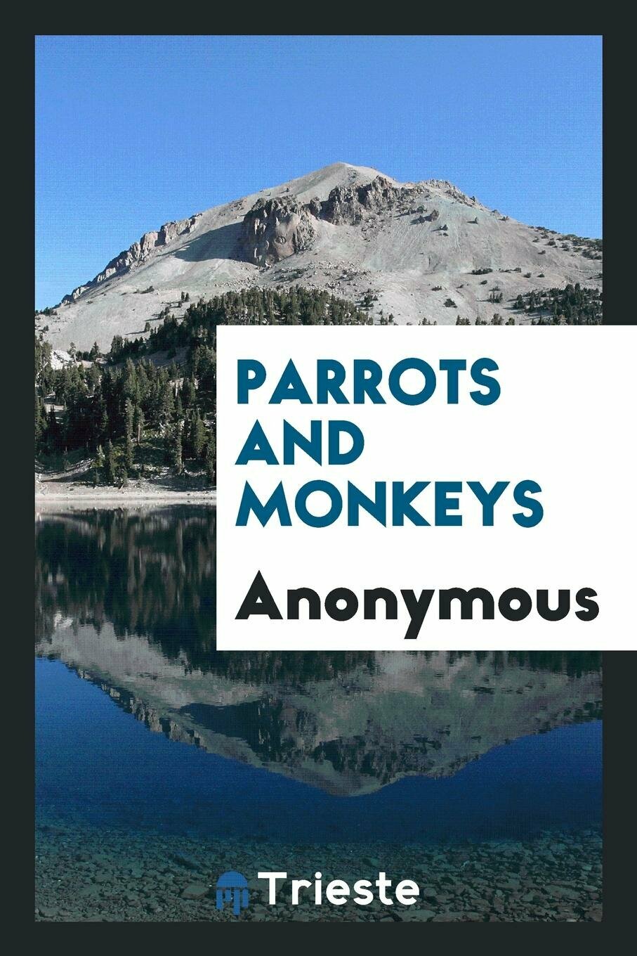 Parrots and Monkeys — фото 1
