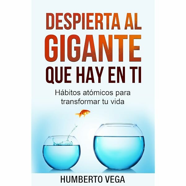 Despierta al gigante que hay en ti: Hábitos atómicos para transformar tu vida (Spanish Edition)，Reprinted paperback book