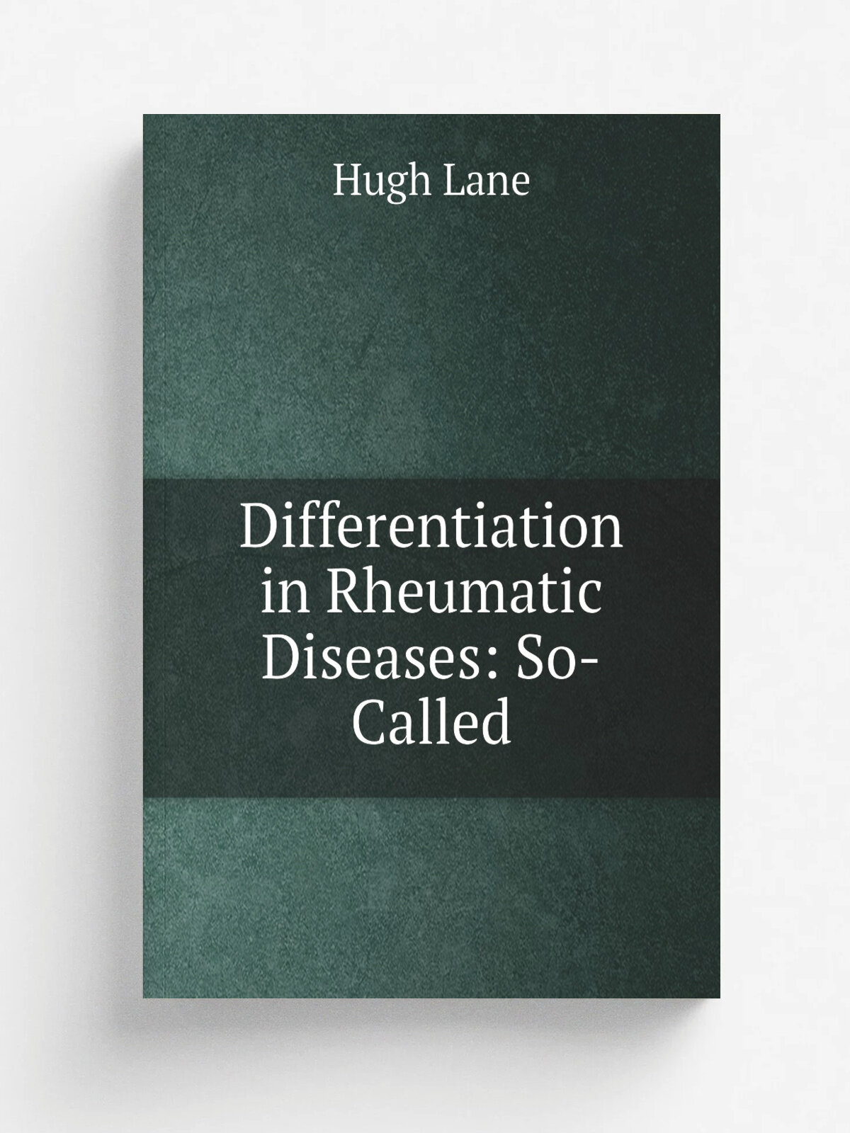 Differentiation in Rheumatic Diseases: So-Called