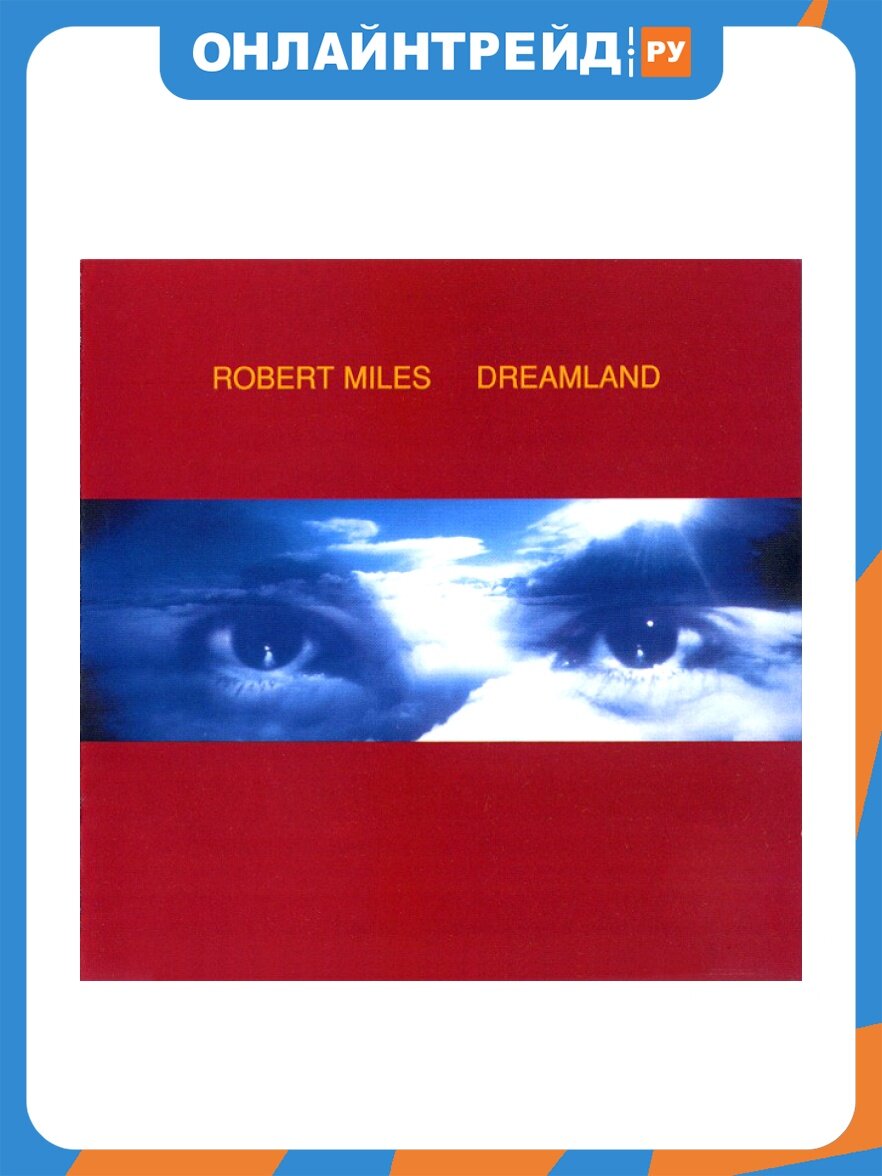 Виниловая пластинка Warner Music Robert Miles - Dreamland (Exclusive In Russia)(2LP)