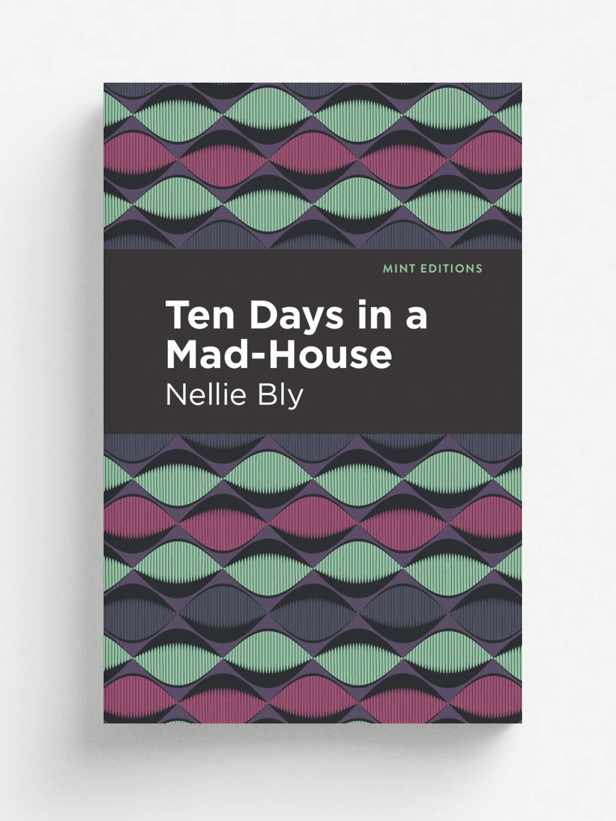 Ten Days in a Mad House