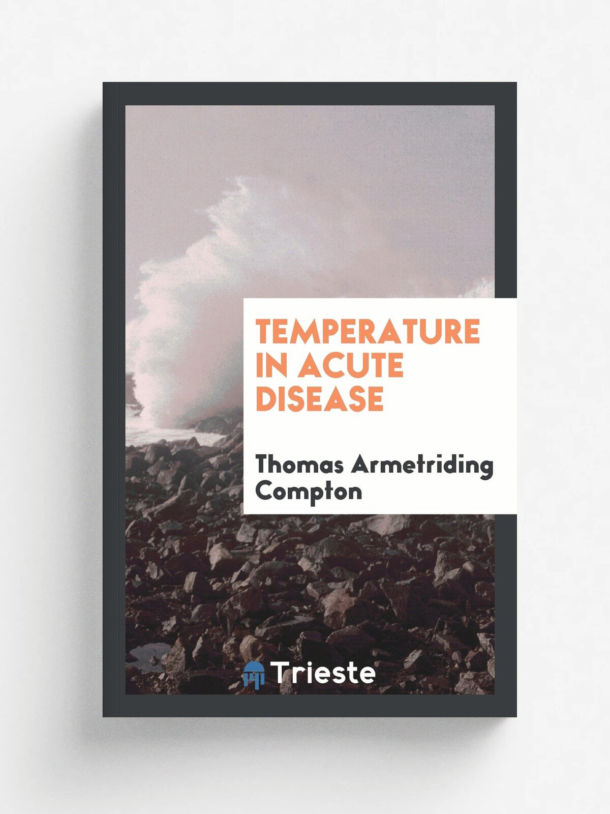 Temperature in acute disease