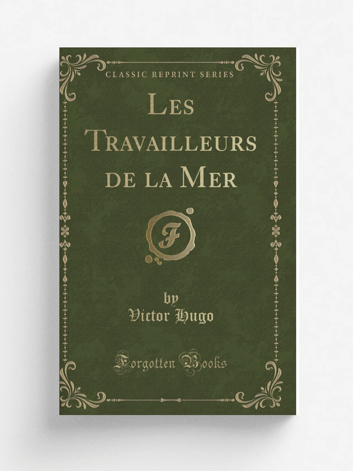 Les Travailleurs de la Mer (Classic Reprint)