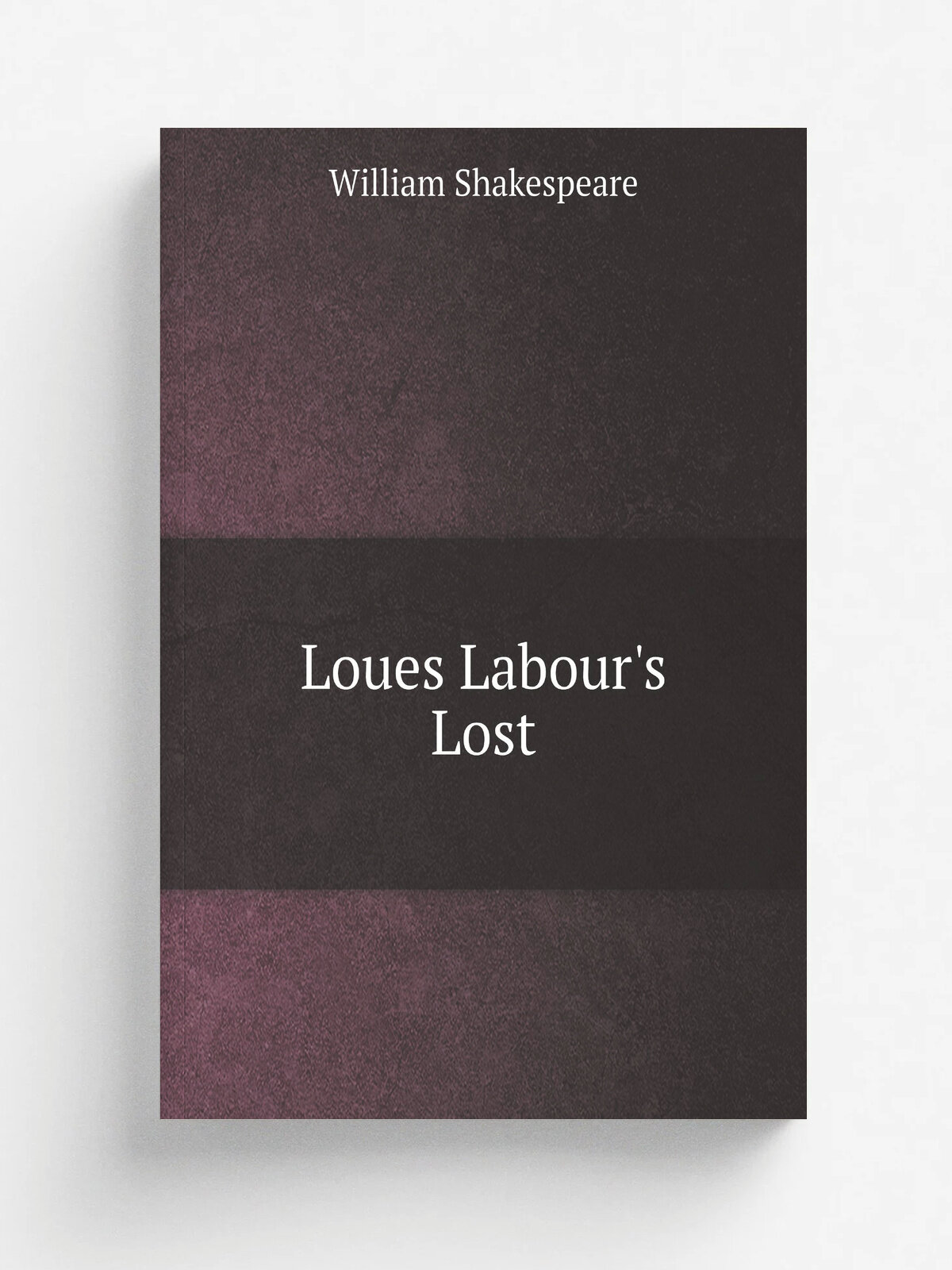 Loues Labour's Lost