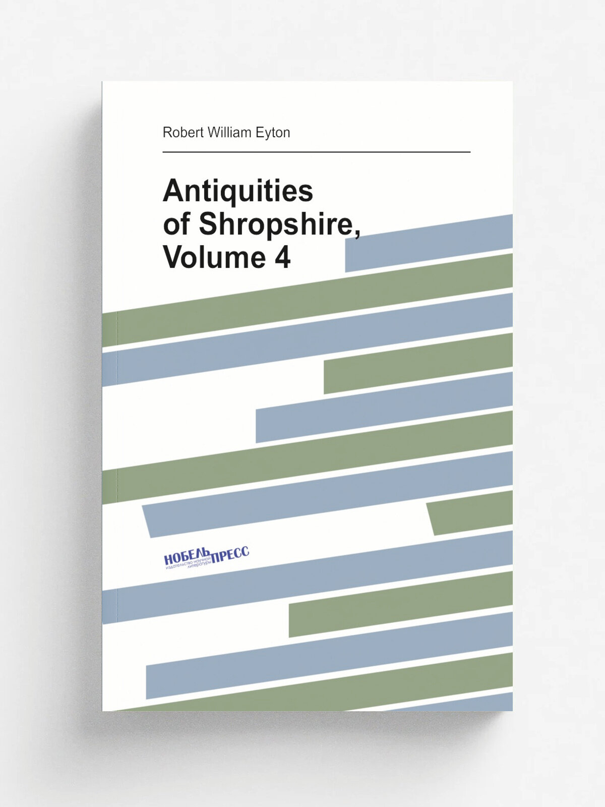 Antiquities of Shropshire, Volume 4