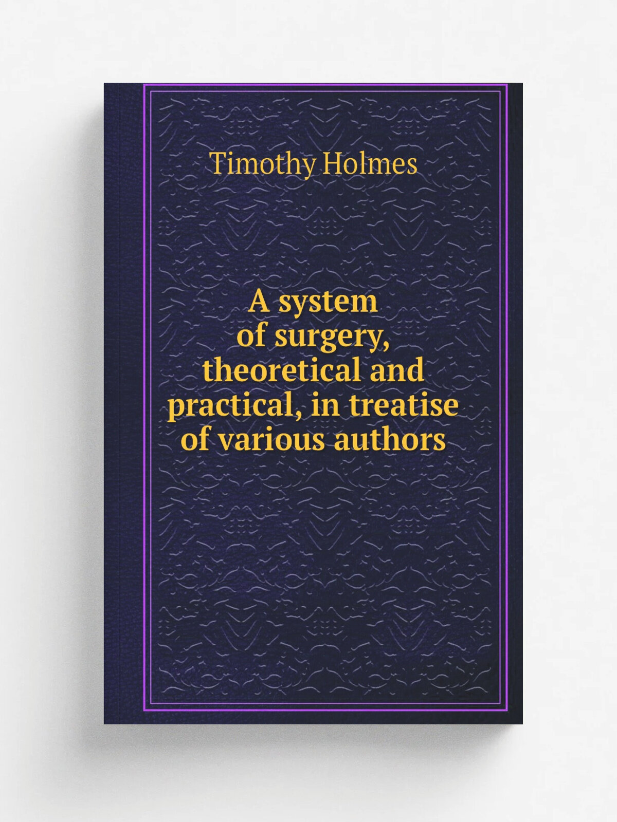 A system of surgery, theoretical and practical, in treatise of various authors