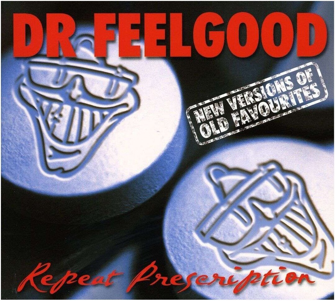 Диск Dr. Feelgood - Repeat Prescription (1 CD)