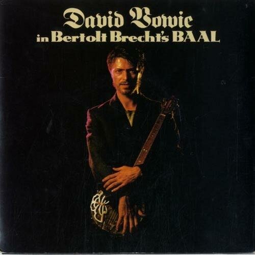DAVID BOWIE In Bertolt Brecht’S Baal Ep (10 Single)