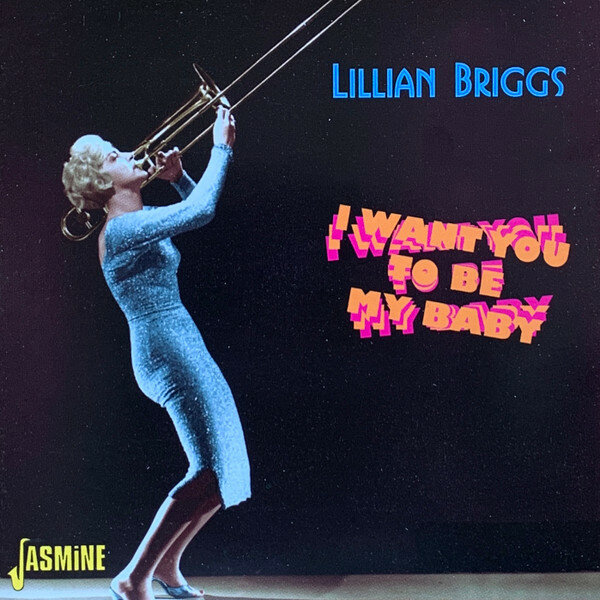 Аудио CD Lillian Briggs "I Want You To Be My Baby" CD (EU/2013) NEW