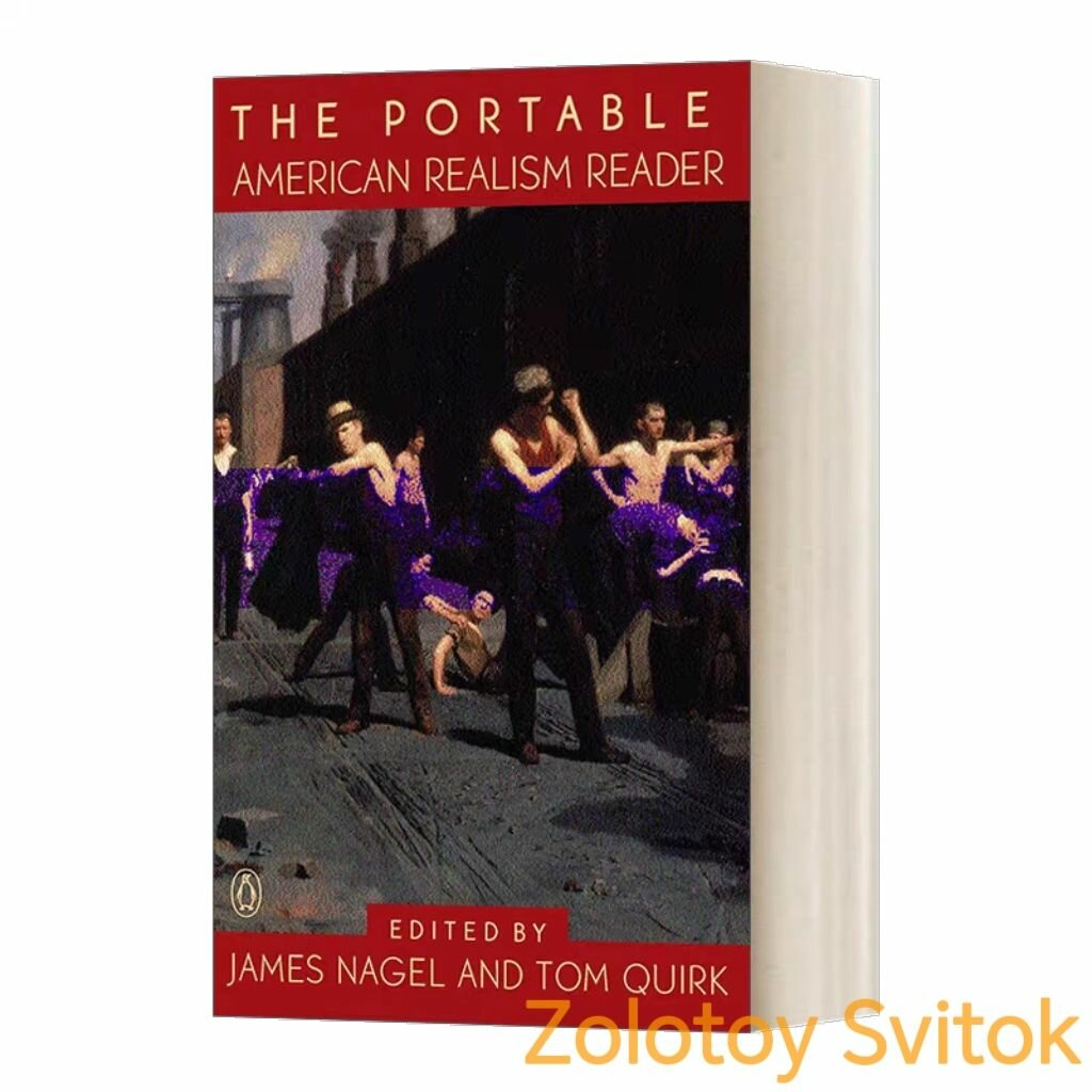 The Portable American Realism Reader James Nagel