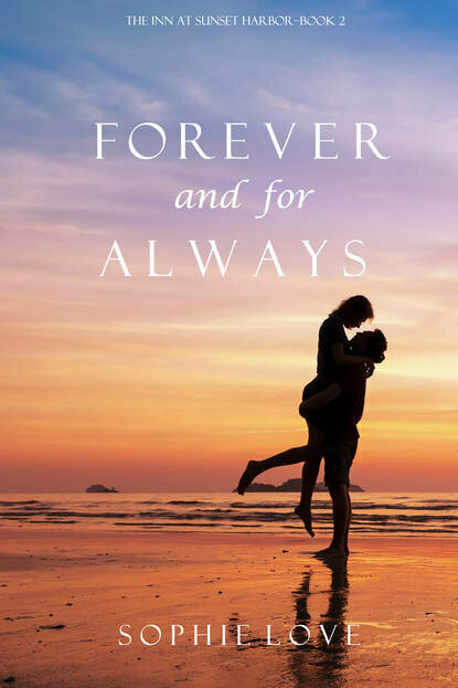 Forever and For Always [Цифровая книга]