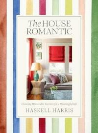 Книга "The House Romantic: Curating Memorable Interiors for a Meaningful Life"