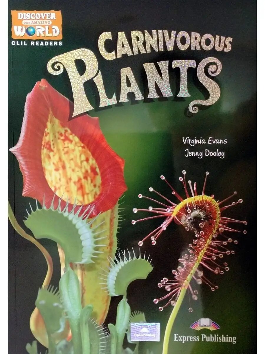 Discover Our Amazing World Carnivorous Plants with Digibook | Express Publishing