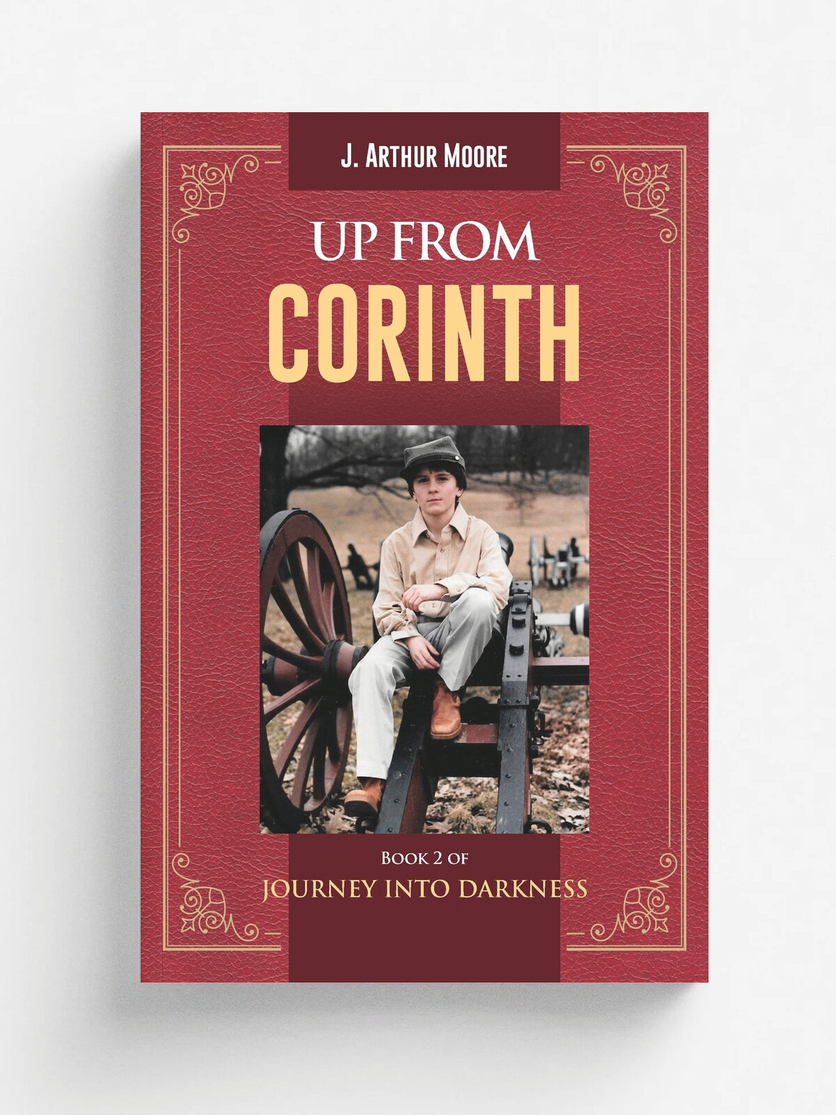 Up From Corinth. Book 2 of Journey Into Darkness